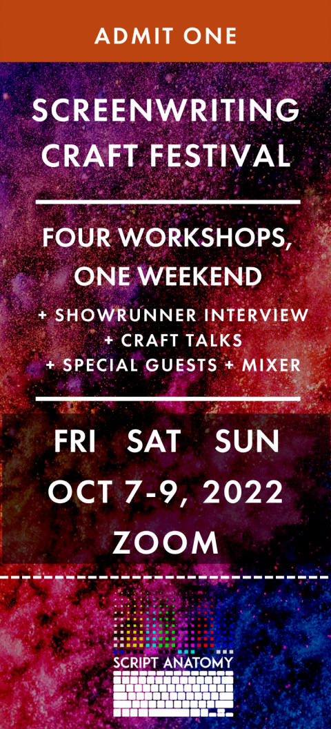 Screenwriting Craft Festival 2022 - Script Anatomy